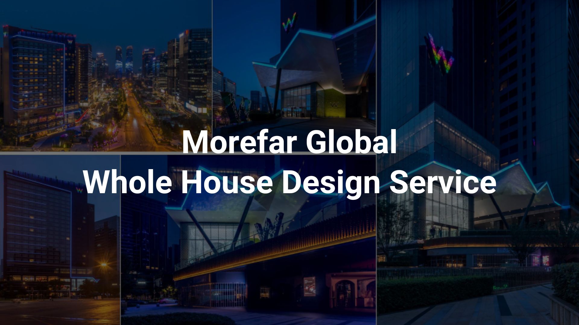 Morefar Global | Whole-House Design & Architectural Service